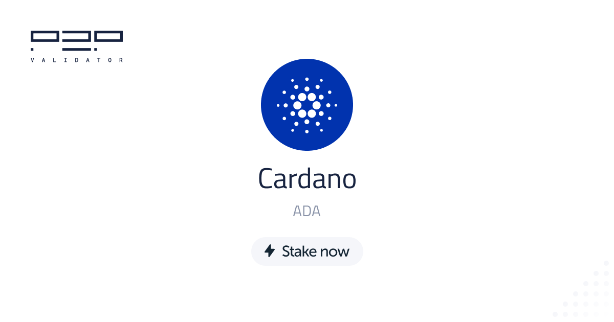 Staking Cardano (ADA) - Earn Cardano Rewards | P2P